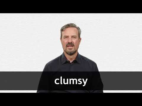 CLUMSY definition and meaning | Collins English Dictionary