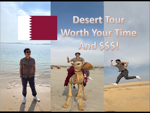 Desert Tour In DOHA, QATAR Worth Your TIME And MONEY!
