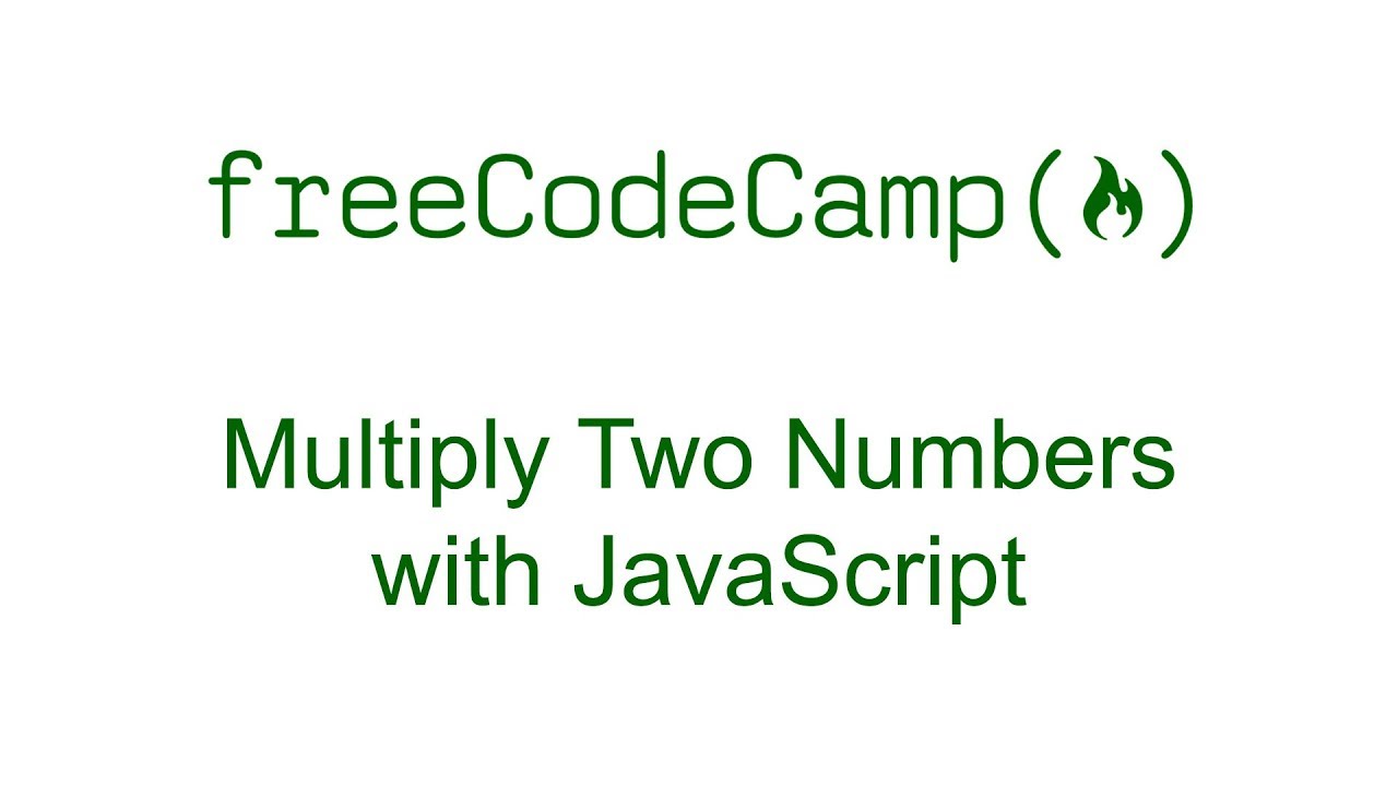 Multiply Two Numbers with JavaScript - Free Code Camp