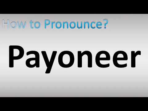 How to Pronounce Payoneer