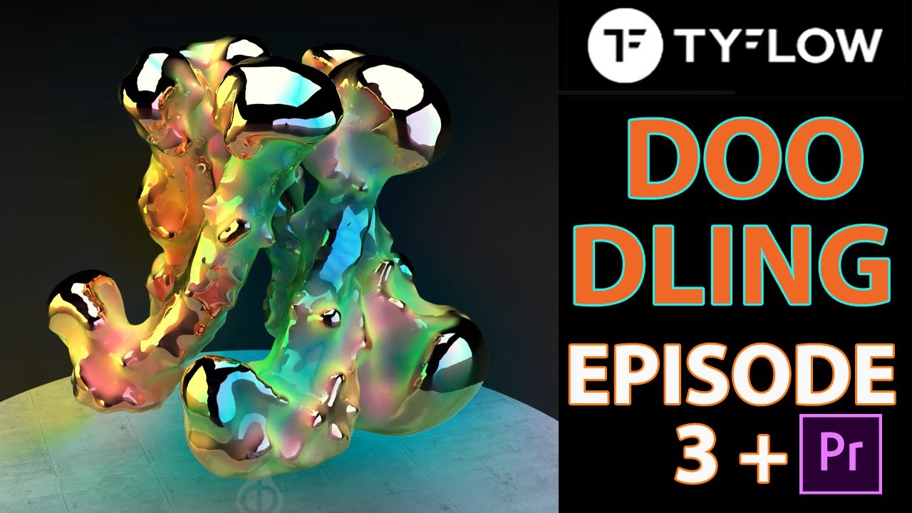 3D Doddle | tyFlow - Episode 3