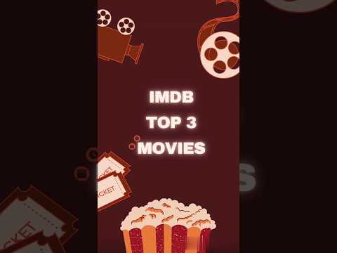 imdb top 3 movies | imdb movies