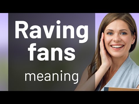 Understanding "Raving Fans": Enhancing Your English Vocabulary