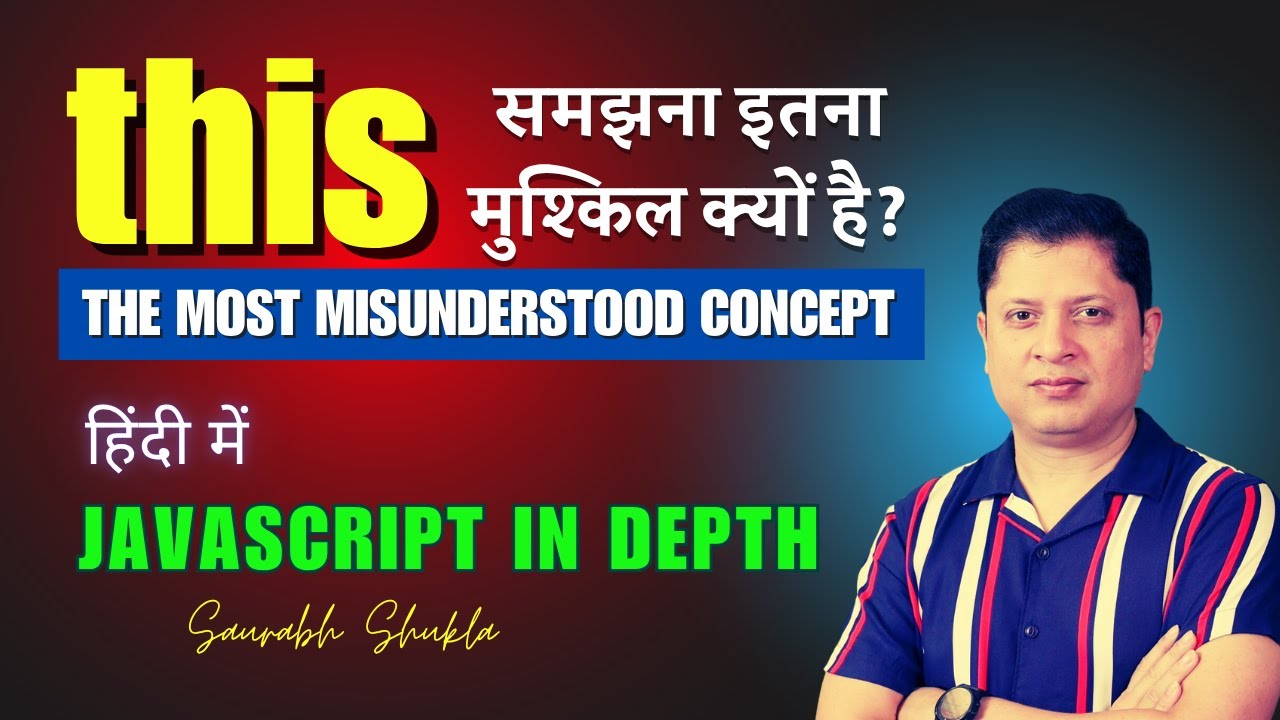 this keyword and more about arrow function | JavaScript in Depth