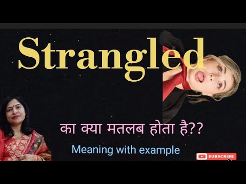 24.5 Strangled meaning l meaning of strangled l strangled ka matlab Hindi mein kya hota hai l vocab