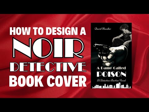 How To Design A Noir Crime Detective Book Cover In Canva | Step-By-Step Tutorial For Beginners