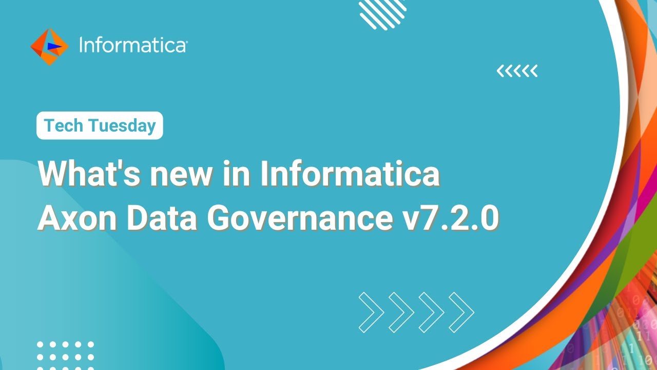 What’s new in Informatica Axon Data Governance v7.2.0?