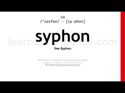 syphon pronunciation and definition