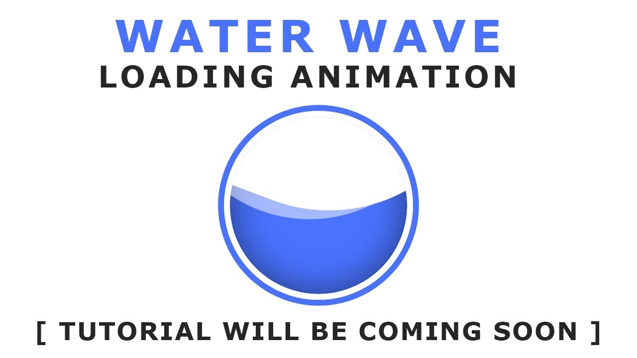 Pure Css Water Wave Loading Animation - Css Wave Effects - Tutorial Will Be Coming SOON