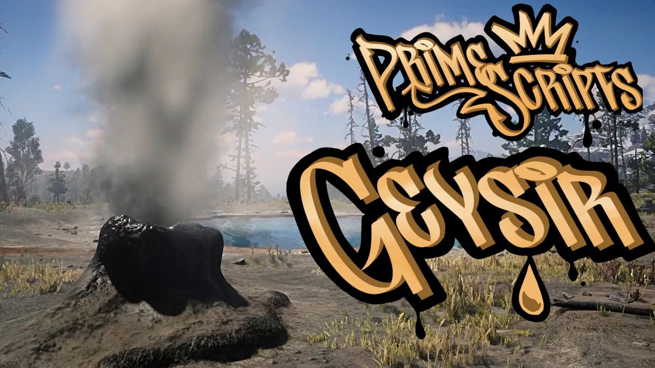 Prime Scripts - Geysirs - [VORP] - [RedEM] - [RedEM2023] & [GUM]