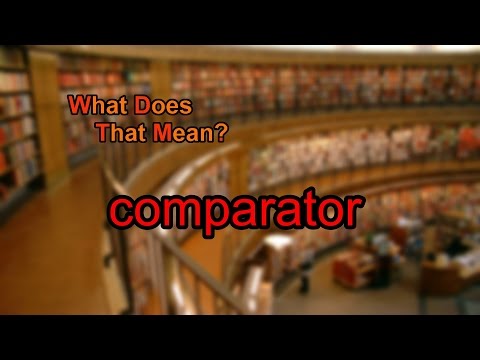 What does comparator mean?