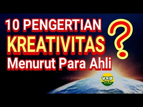 10 Pengertian Kreativitas Menurut Para Ahli Ahli