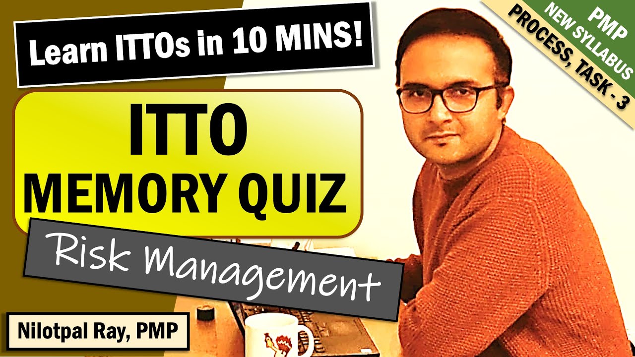 HOW TO MEMORIZE ITTOs for PMP Exam and CAPM Exam | Risk Management | ITTO Memory Game PMBOK 6th Ed.