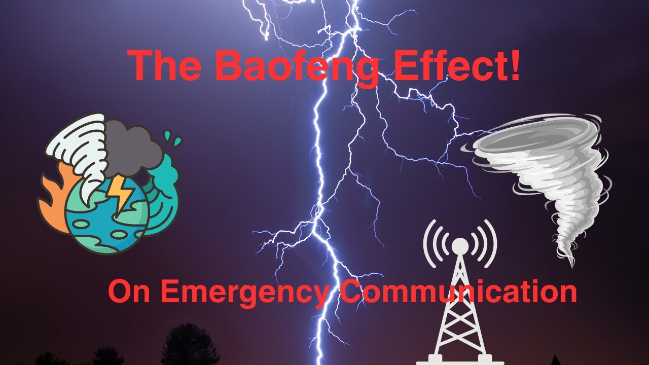 The Baofeng Effect on Emergency Communication!