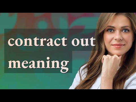 Contract out | meaning of Contract out
