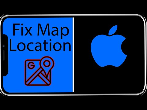 Fix Google Maps Location (Apple Maps too)