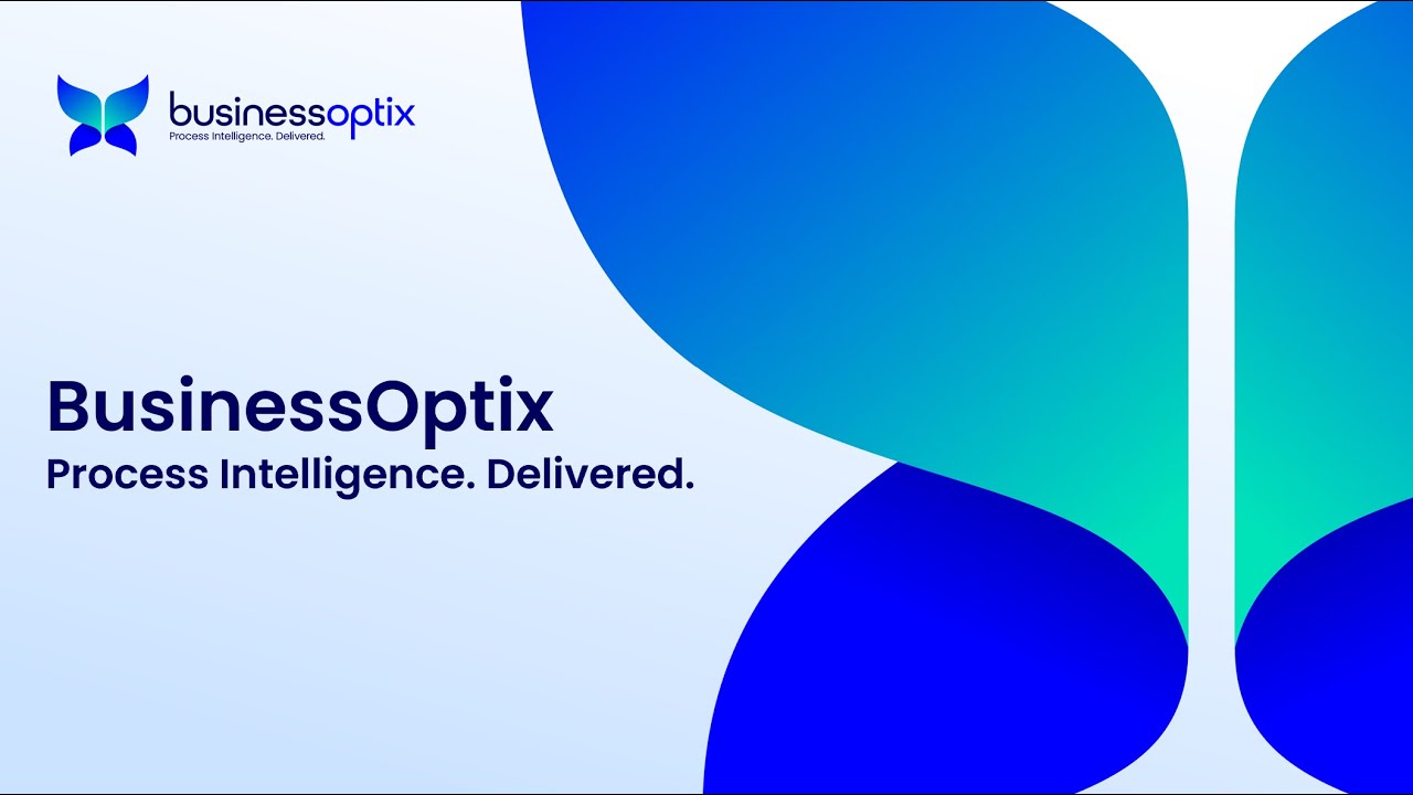 BusinessOptix : Process Intelligence. Delivered.
