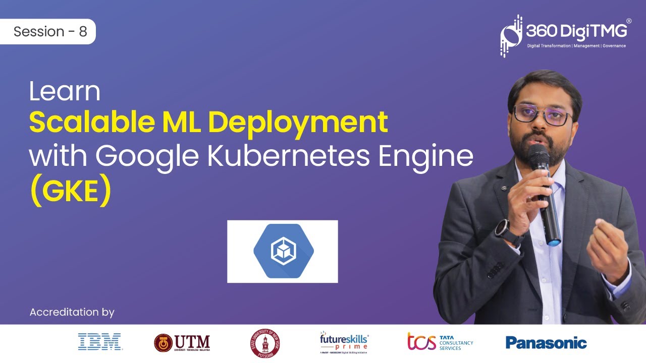 Scalable Machine Learning Deployment with Google Kubernetes Engine (GKE) | 360DigiTMG
