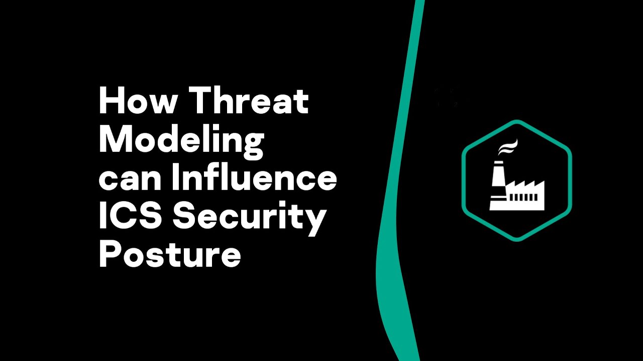 How Threat Modeling can Influence ICS Security Posture