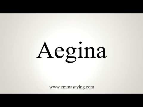 How To Pronounce Aegina