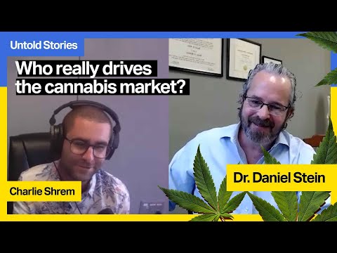 Who is Really Driving Cannabis Demand? Dr. Daniel Stein on Regulation & the Business of Cannabis