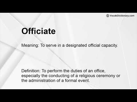 Officiate Meaning