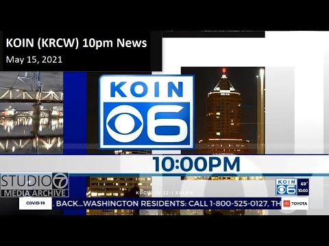 KOIN/KRCW - KOIN 6 News at 10 - Open May 15, 2021