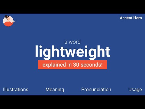 LIGHTWEIGHT - Meaning and Pronunciation