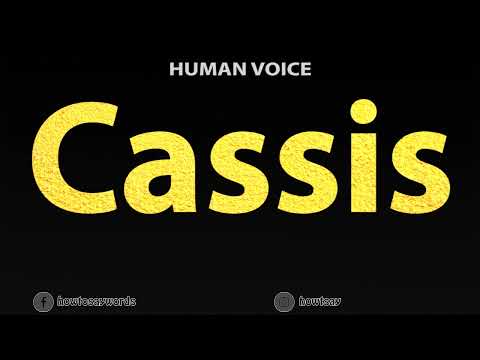 How to Pronounce Cassis