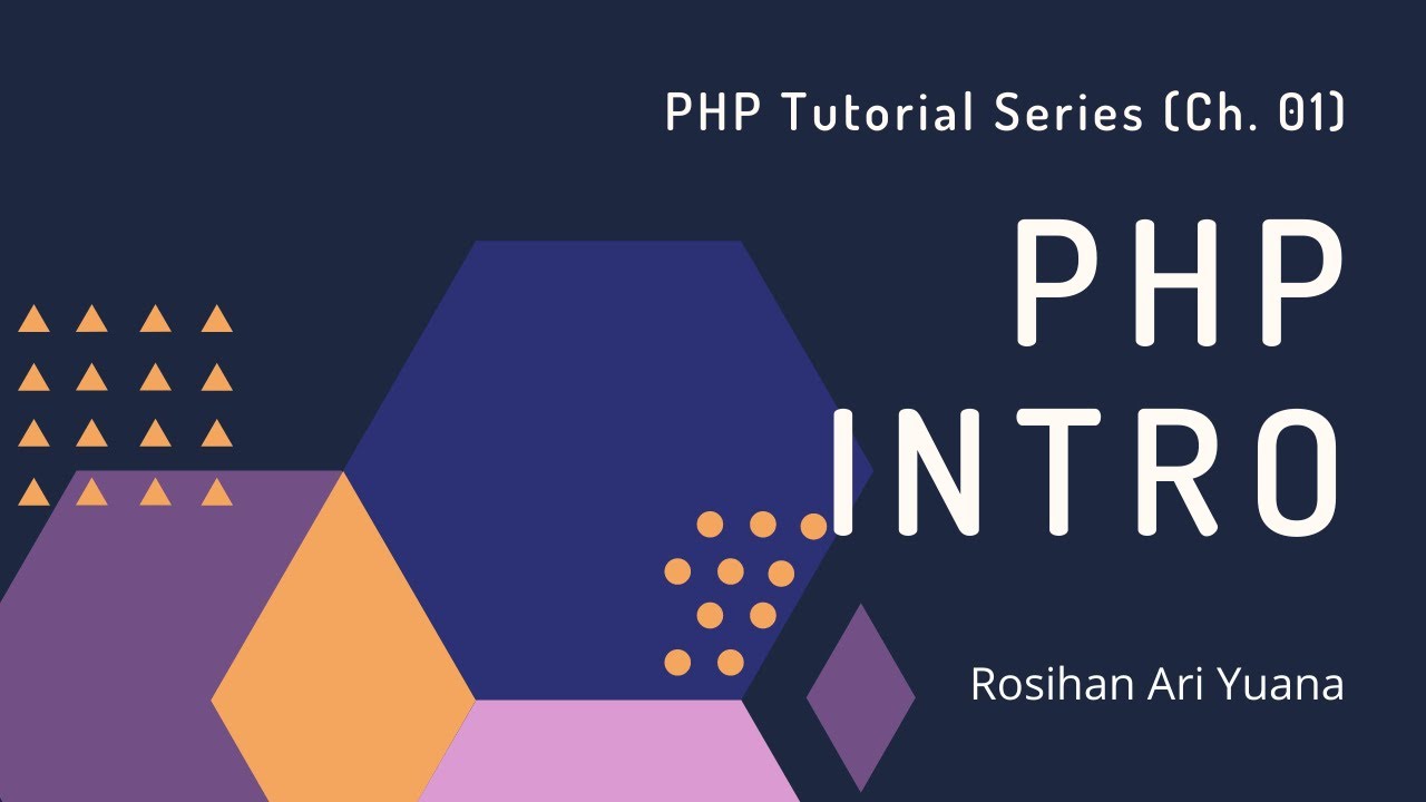 Tutorial Pemrograman PHP (Bag. 1) | Pengantar Pemrograman PHP