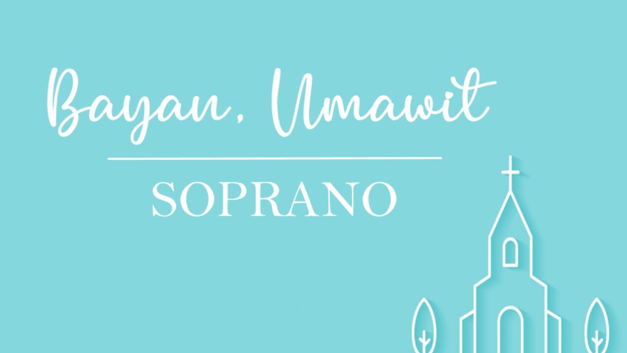 Bayan, Umawit | Soprano