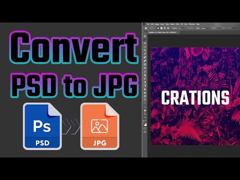 How To Convert Multiple PSD To JPG In Photoshop [2021]