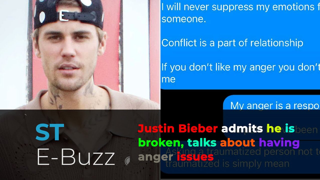 Justin Bieber admits he is broken, talks about having anger issues