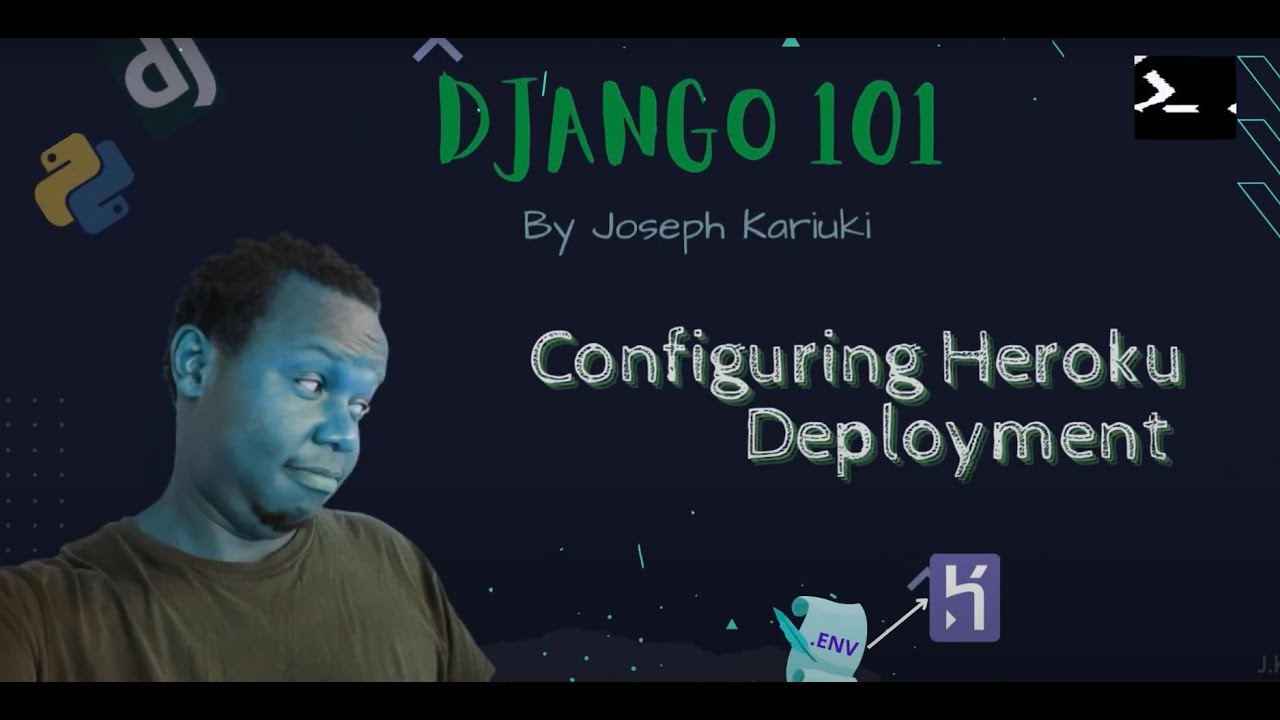 Python Django Tutorial -  Deploying to Heroku