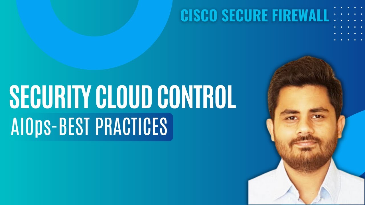 Security Cloud Control - AIOps - Best Practices