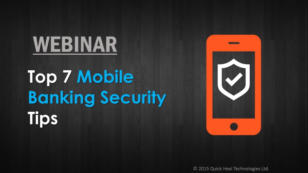 Top 7 Mobile Banking Security Tips