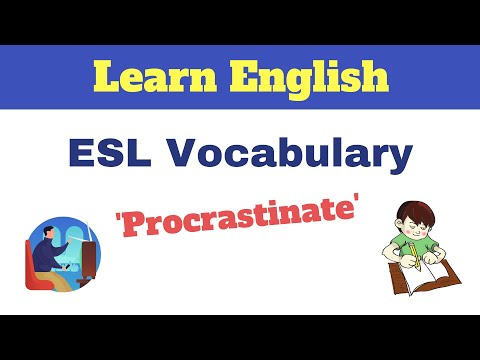 ESL Vocabulary: Procrastinate - WorldEnglishTeacher.com