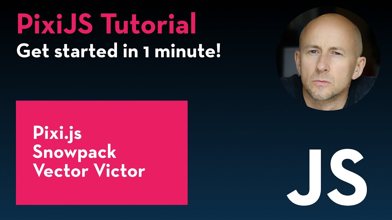 PixiJS Tutorial 1 - Get started in 1 minute