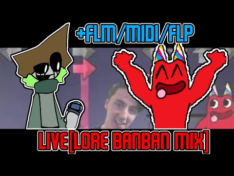 Live(lore banban mix) but Silver and BanBan sings it🎶|+FLM/MIDI/FLP|