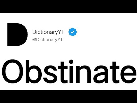 Obstinate Meaning in English