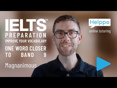 Magnanimous | IELTS Prep | Improve your vocabulary | ONE WORD CLOSER TO BAND 9 | Word of the Day