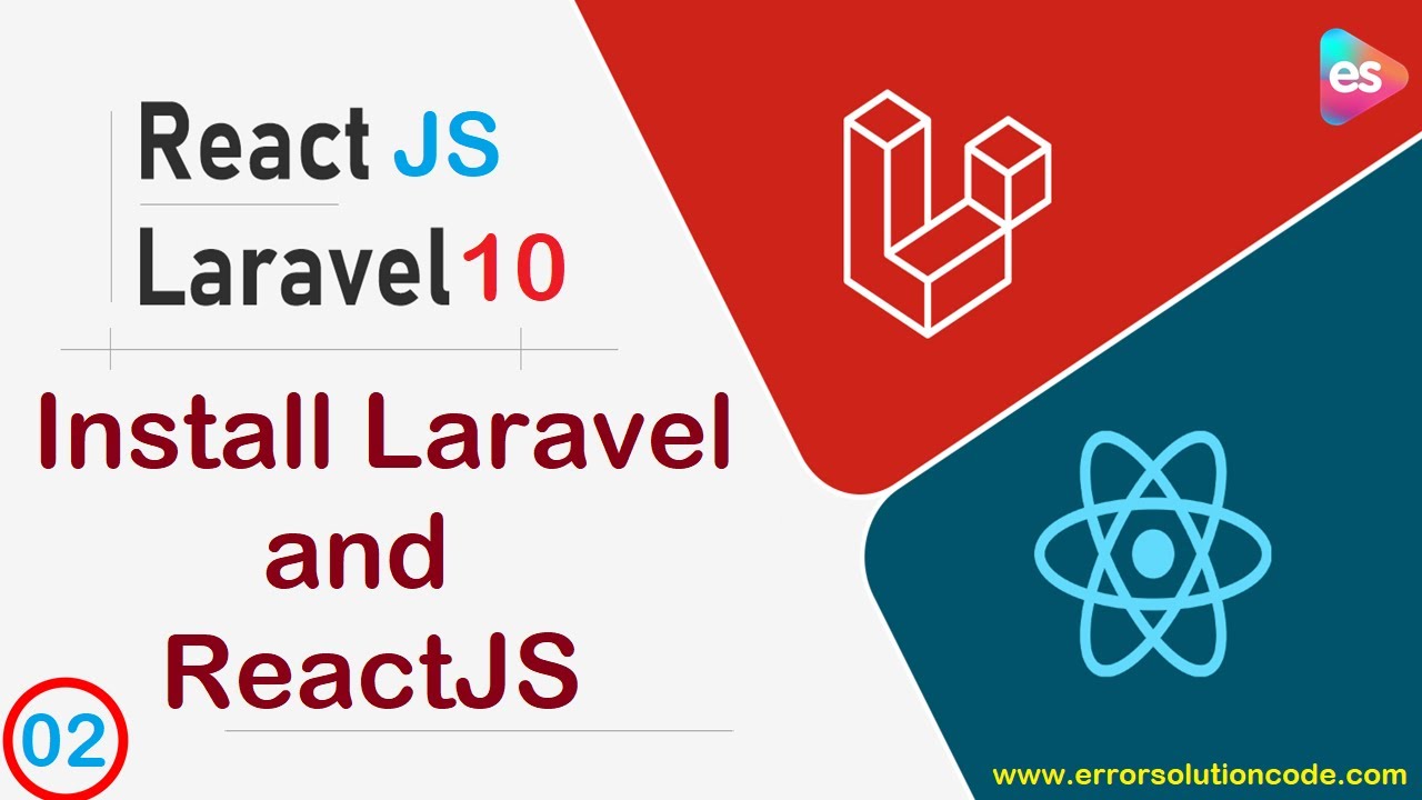 #2 Install Laravel and ReactJS - ReactJS Tutorial Laravel 10