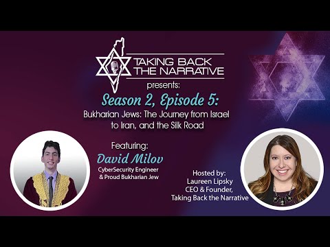 Bukharian Jews: The Journey from Israel to Iran, and the Silk Road; Featuring David Milov