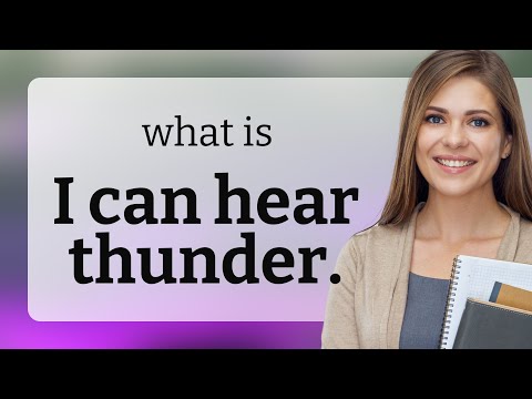 Understanding "I Can Hear Thunder": A Guide for English Learners