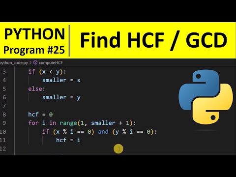 Python Program #25 - Find HCF or GCD using Loop in Python