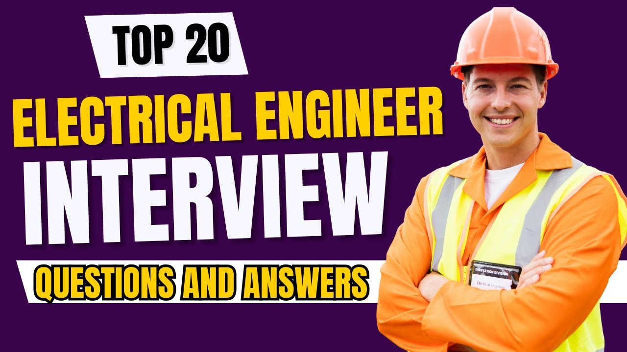 Top 10 Electrical Engineer Interview Questions and Answers for 2026