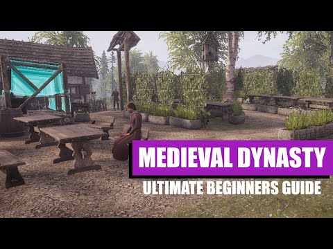 Medieval Dynasty - Ultimate beginner's guide