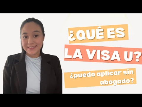 ¿Qué es la Visa U? Así puedes aplicar sin abogado y sin pagar miles (2025)