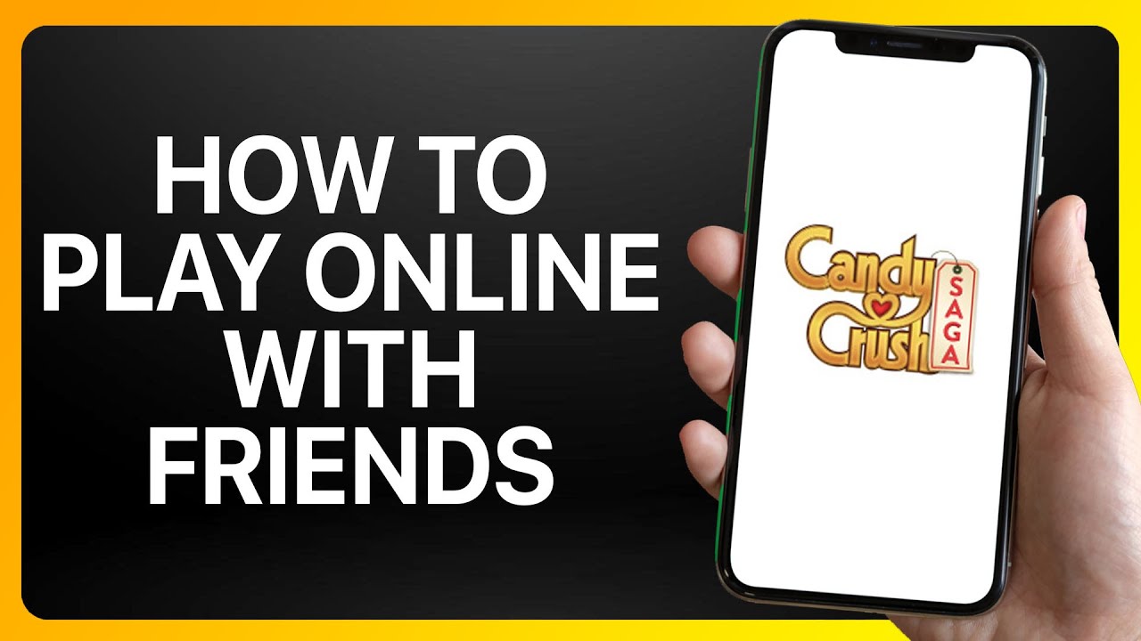 How To Play Candy Crush Saga Online With Friends Tutorial