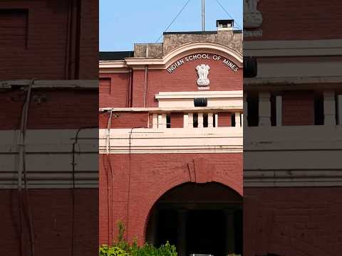 Indian School of Mines।।ISM Dhanbad।।IIT(ISM)#short #india #education#iit#iitjee #iitjam#iitdhanbad